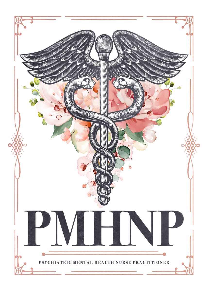 'PMHNP with Flowers' Poster, picture, metal print, paint by Aged Pixel ...