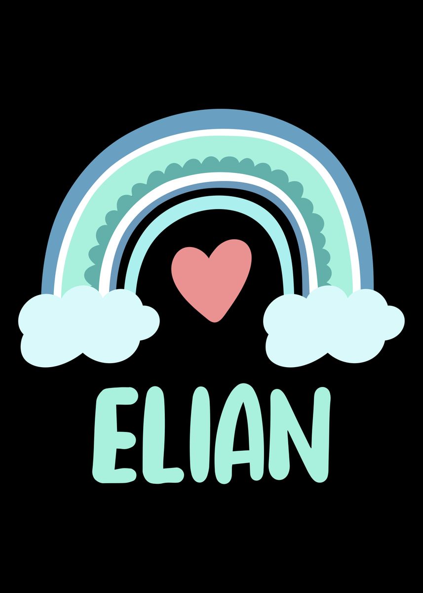 'Elian Name Rainbow Baby' Poster, picture, metal print, paint by ...