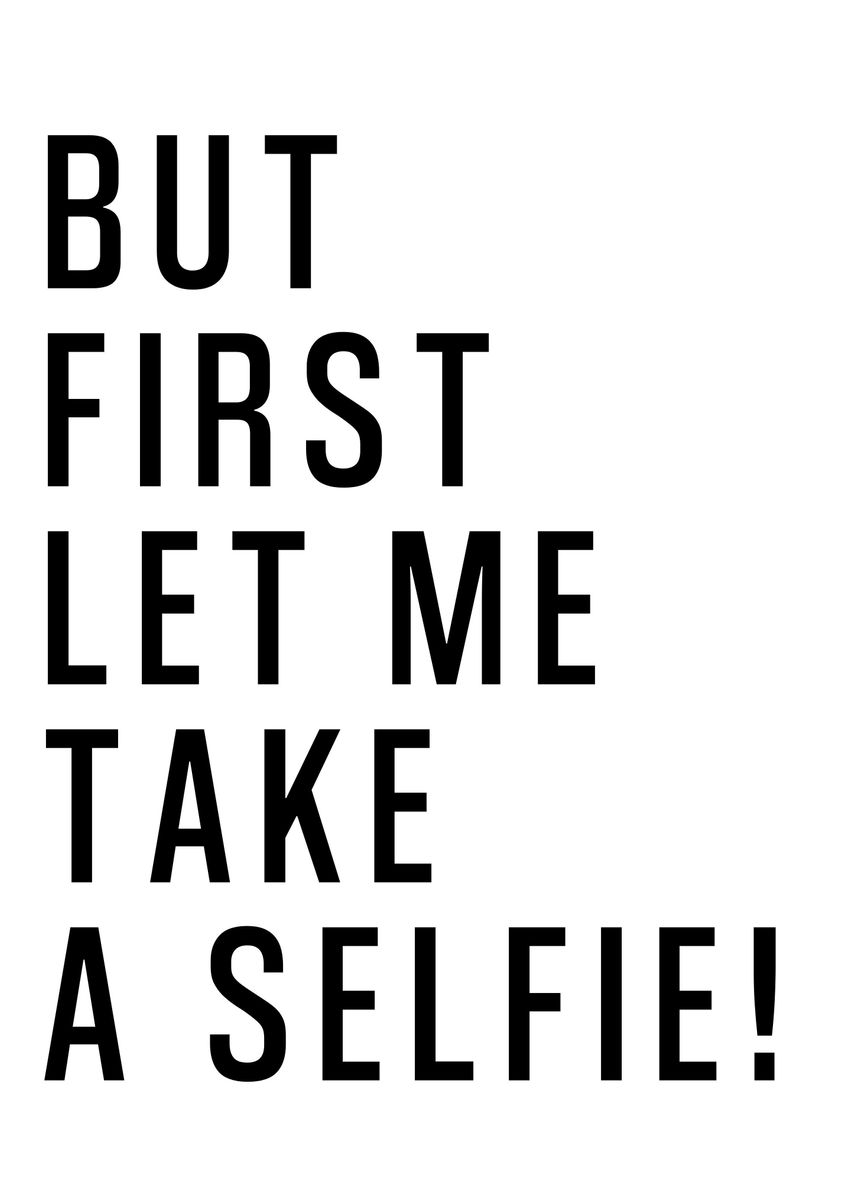 'Let Me Take a Selfie' Poster, picture, metal print, paint by Nae ...