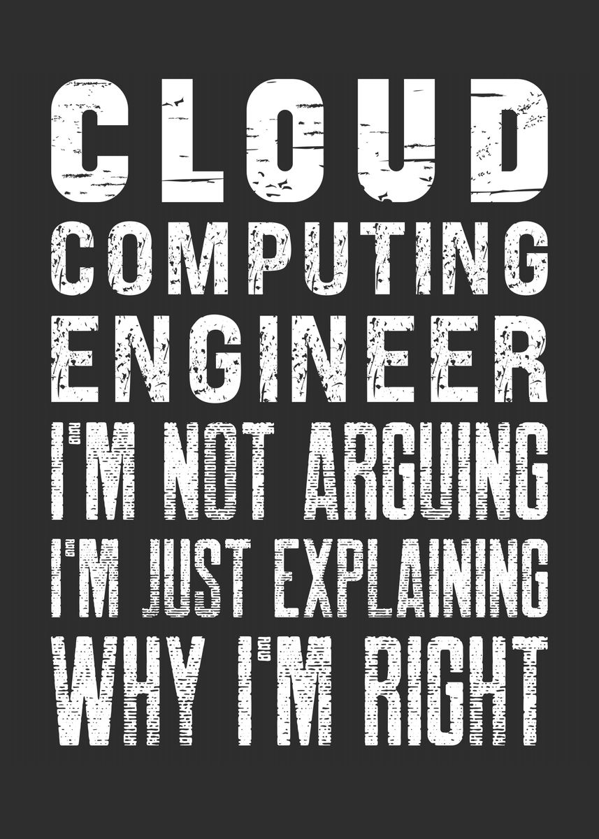 'Cloud Computing Engineer ' Poster by bobbyMC | Displate