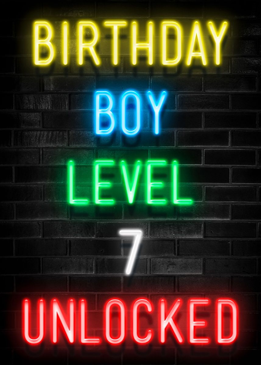 'BIRTHDAY BOY LEVEL 7' Poster, picture, metal print, paint by ...