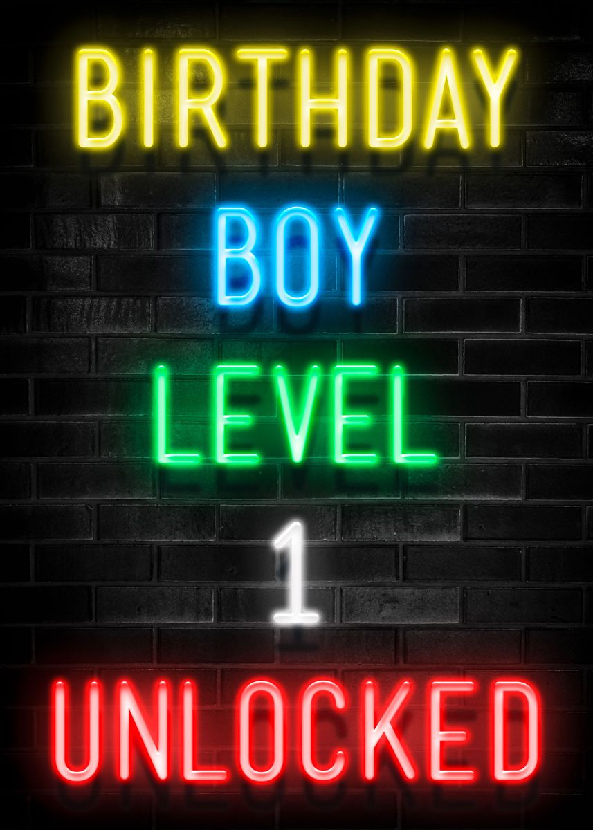 'BIRTHDAY BOY LEVEL 1' Poster, picture, metal print, paint by ...