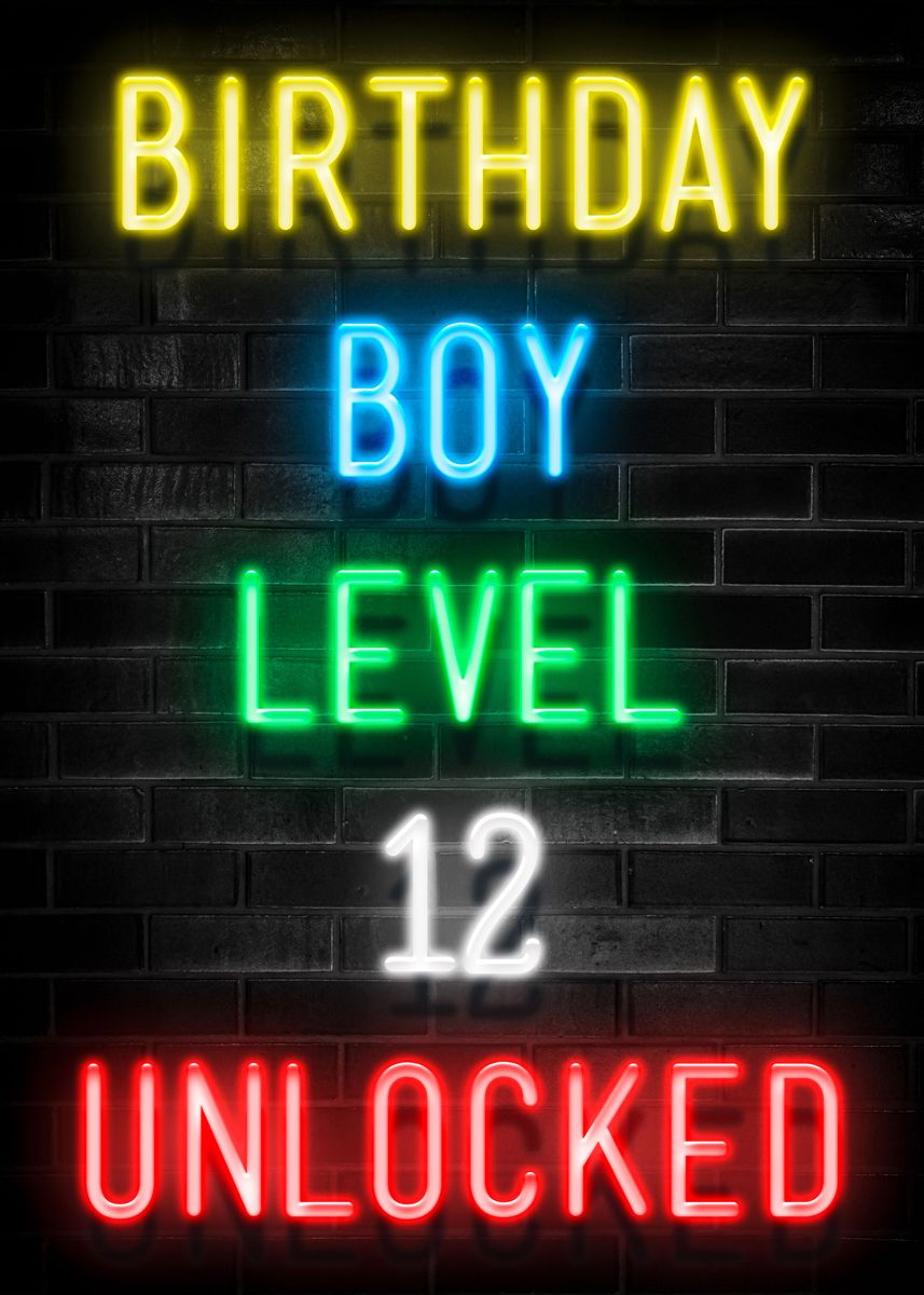 'BIRTHDAY BOY LEVEL 12' Poster by Reflection Quotes | Displate