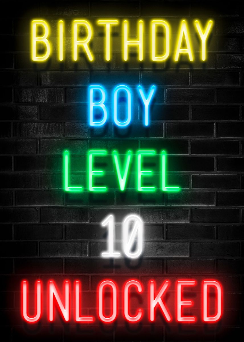'BIRTHDAY BOY LEVEL 10' Poster, picture, metal print, paint by ...