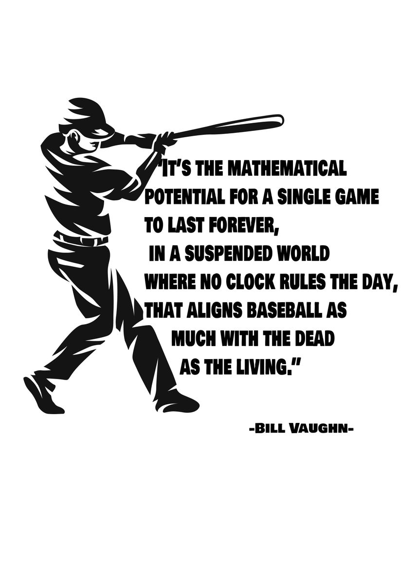 'baseball quotes' Poster, picture, metal print, paint by Lardis Art ...
