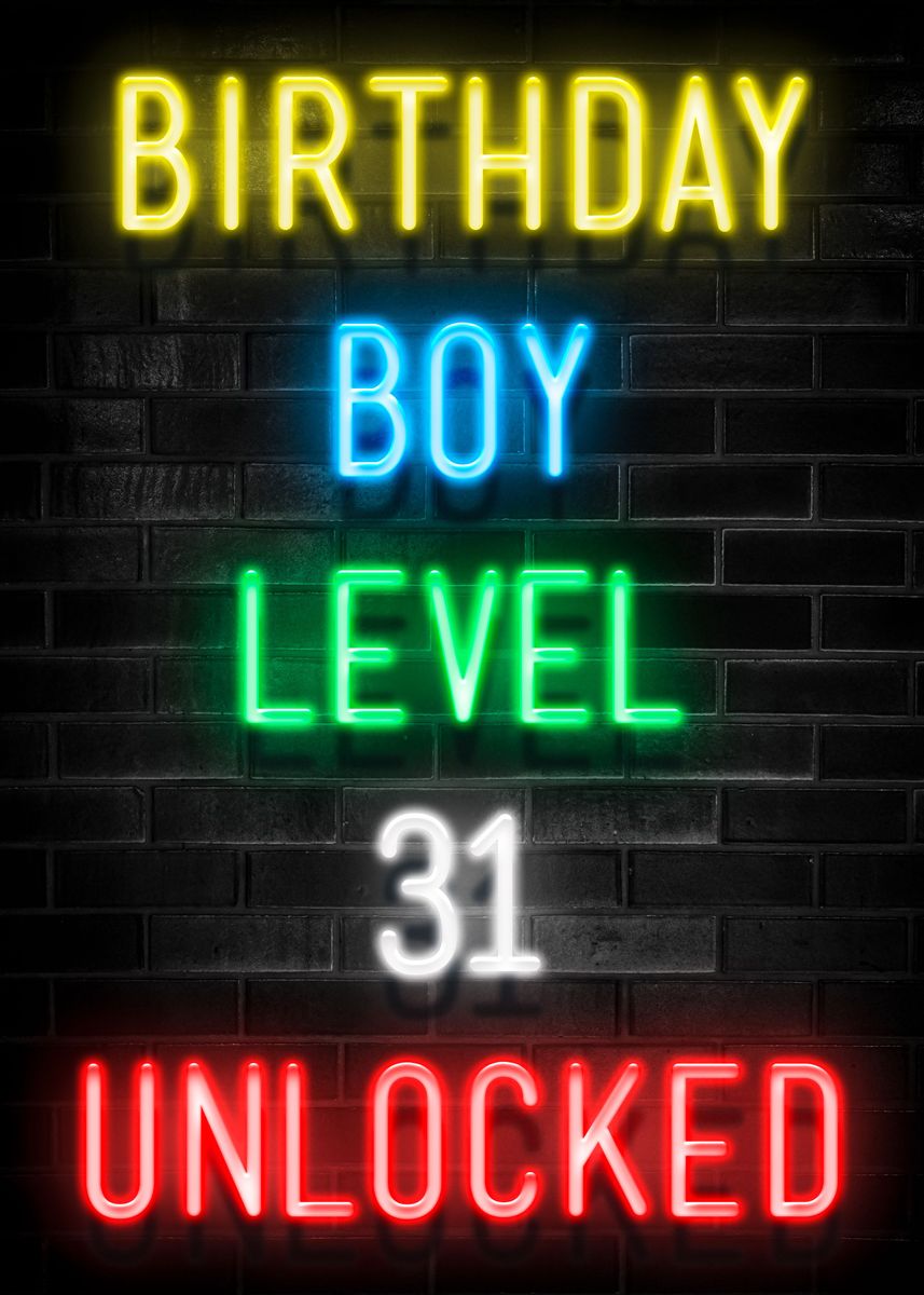 'BIRTHDAY BOY LEVEL 31' Poster, picture, metal print, paint by ...