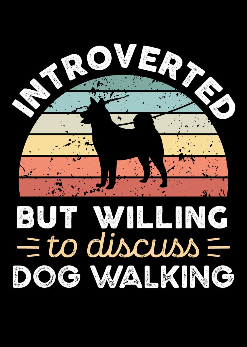 'Introverted Dog Walking' Poster, picture, metal print, paint by Phil ...