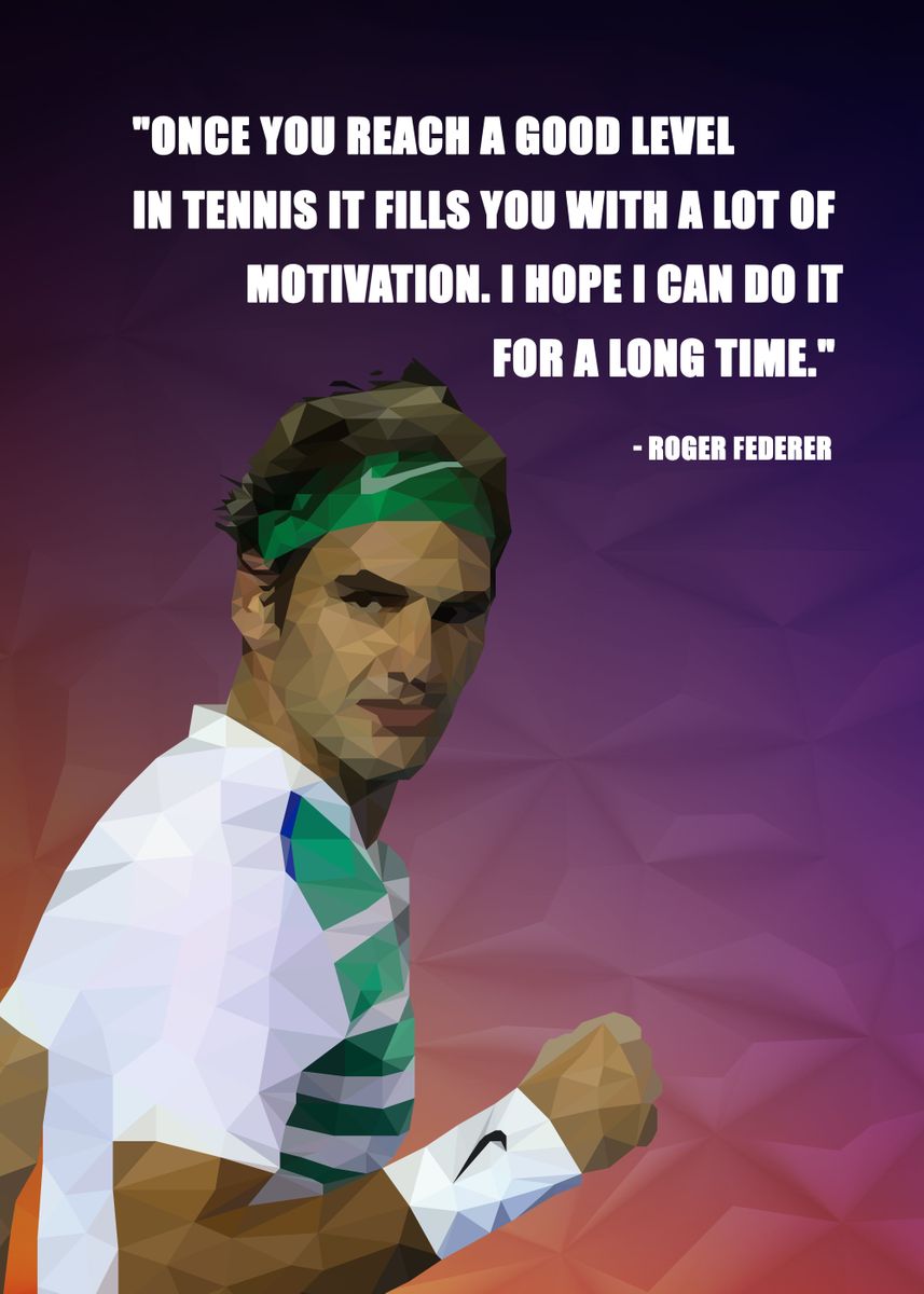'Quote Roger Federer' Poster, picture, metal print, paint by Trending ...