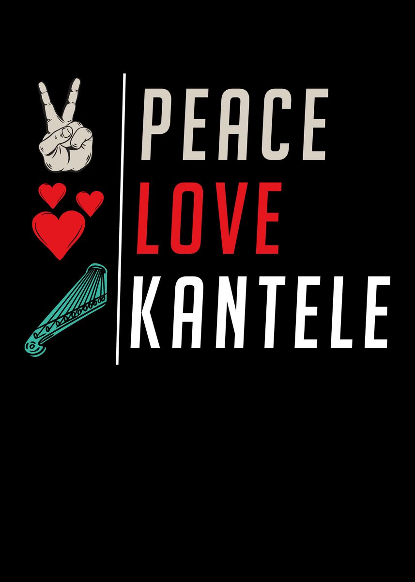 'Peace Love Kantele' Poster, picture, metal print, paint by Lukes Pixel ...