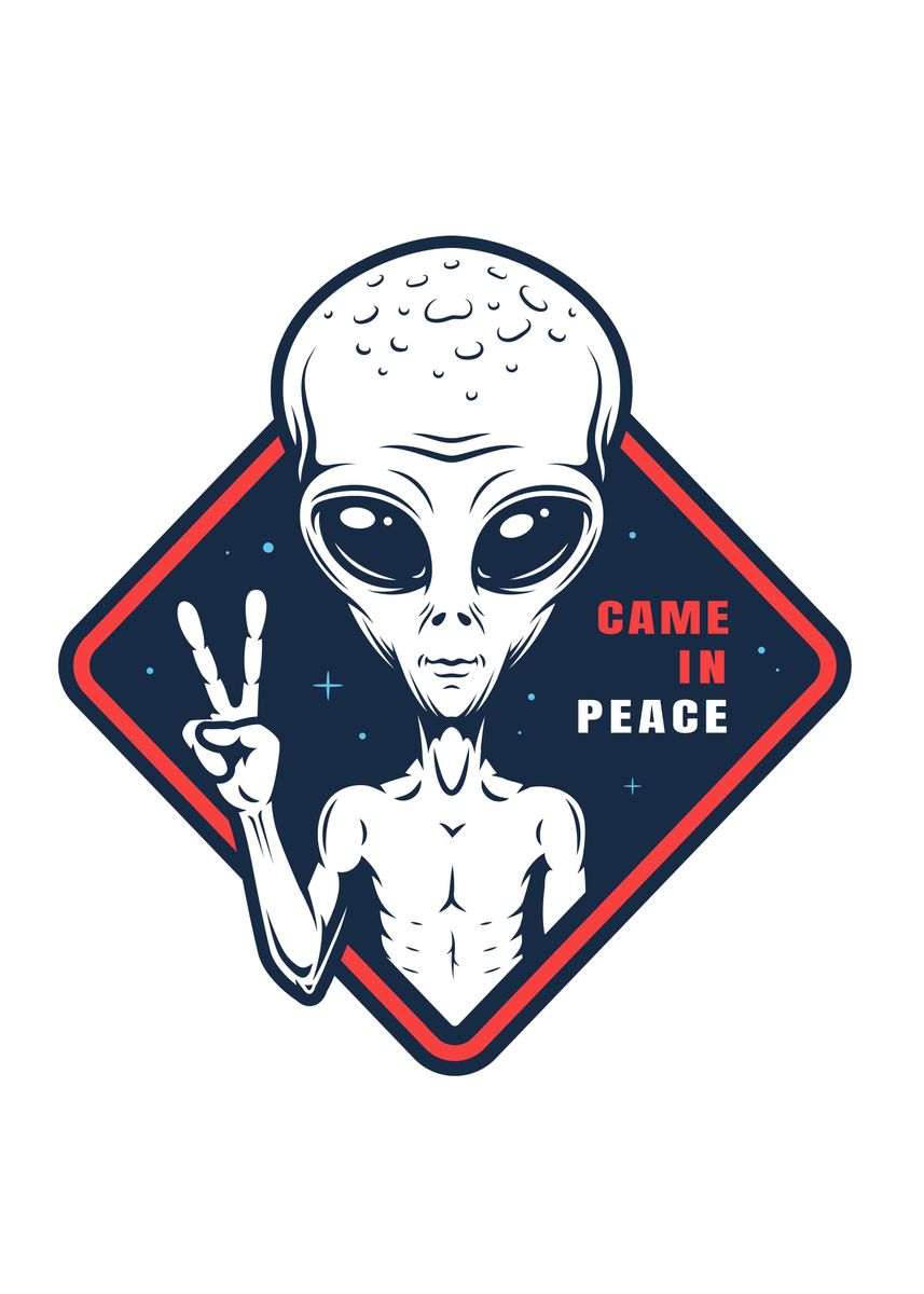 'Alien showing peace' Poster, picture, metal print, paint by ...