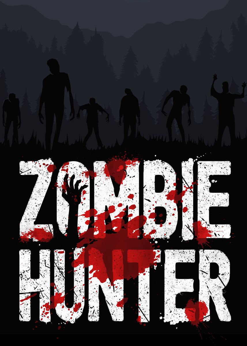 'Zombie Hunter' Poster, picture, metal print, paint by 84PixelDesign ...
