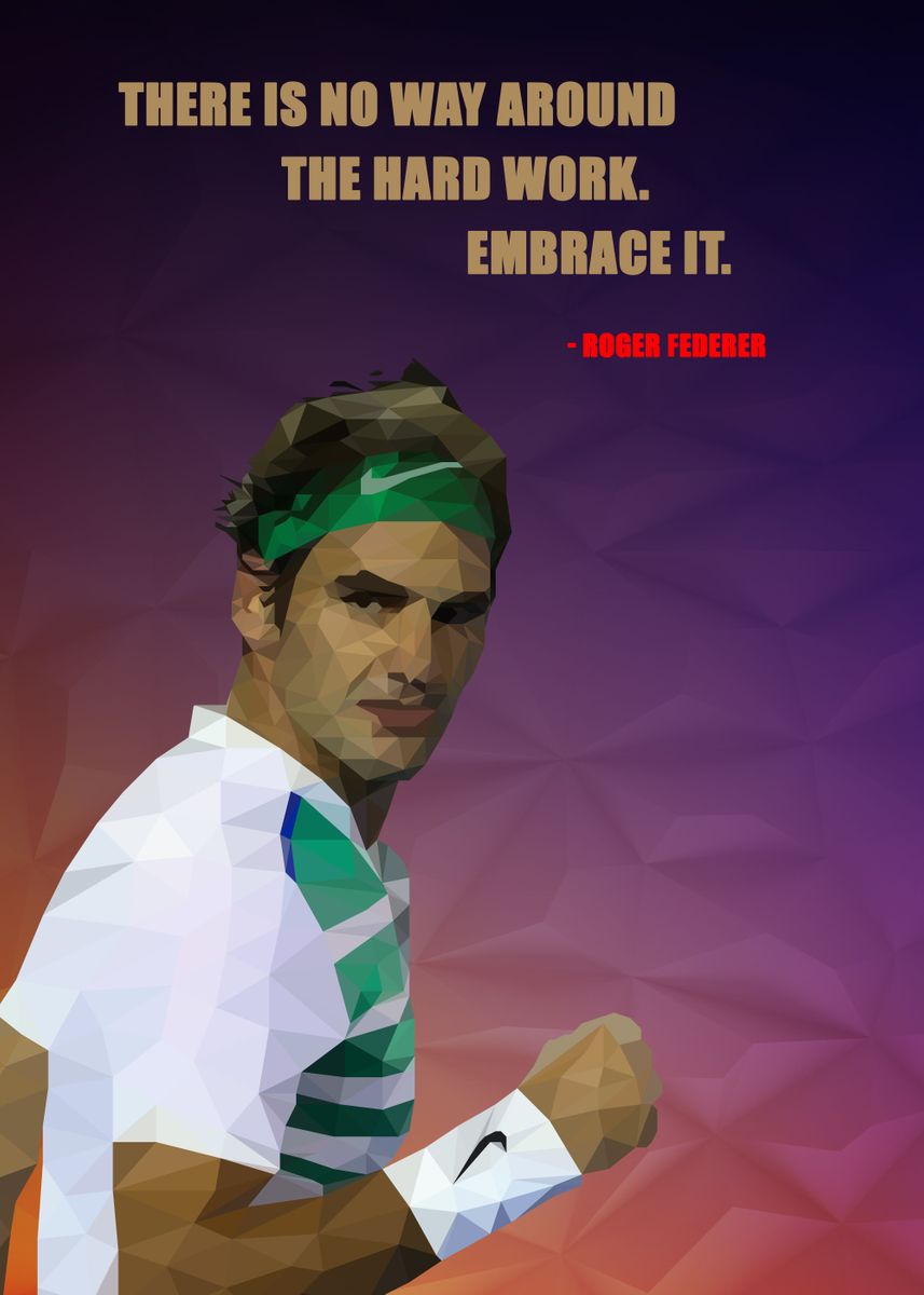 'Quote Roger Federer' Poster, picture, metal print, paint by Trending ...