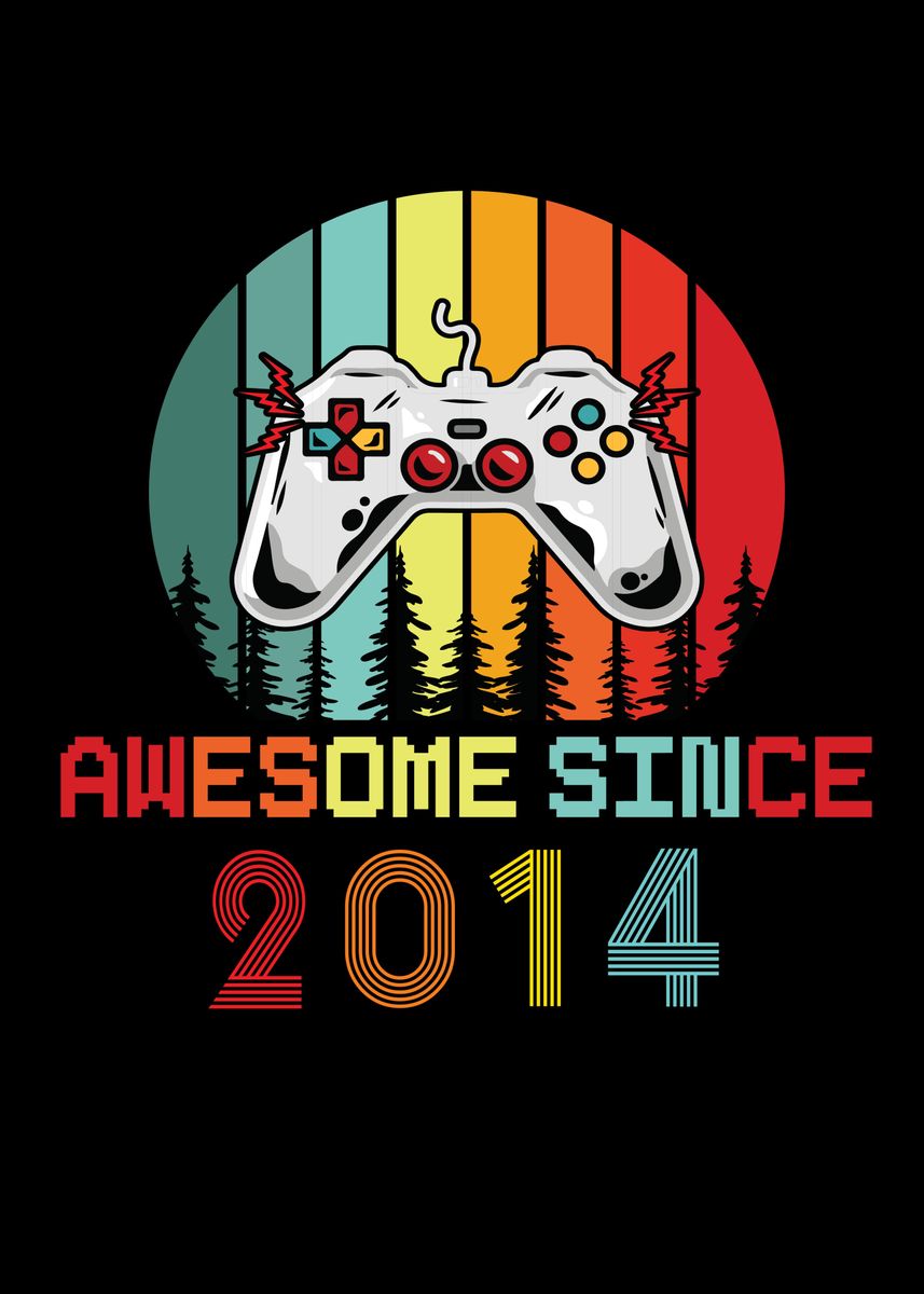 'Awesome Since 2014' Poster by Steven Zimmer | Displate