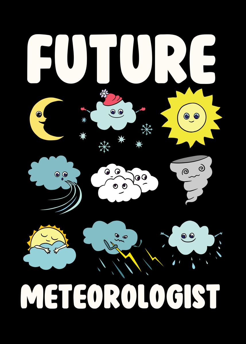 'Future Meteorologist' Poster, picture, metal print, paint by Hexor ...