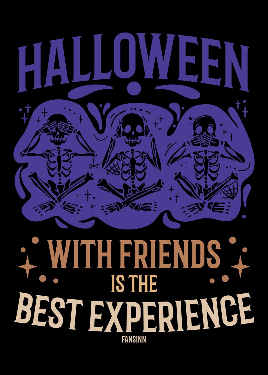 'Halloween with friends is ' Poster, picture, metal print, paint by ...