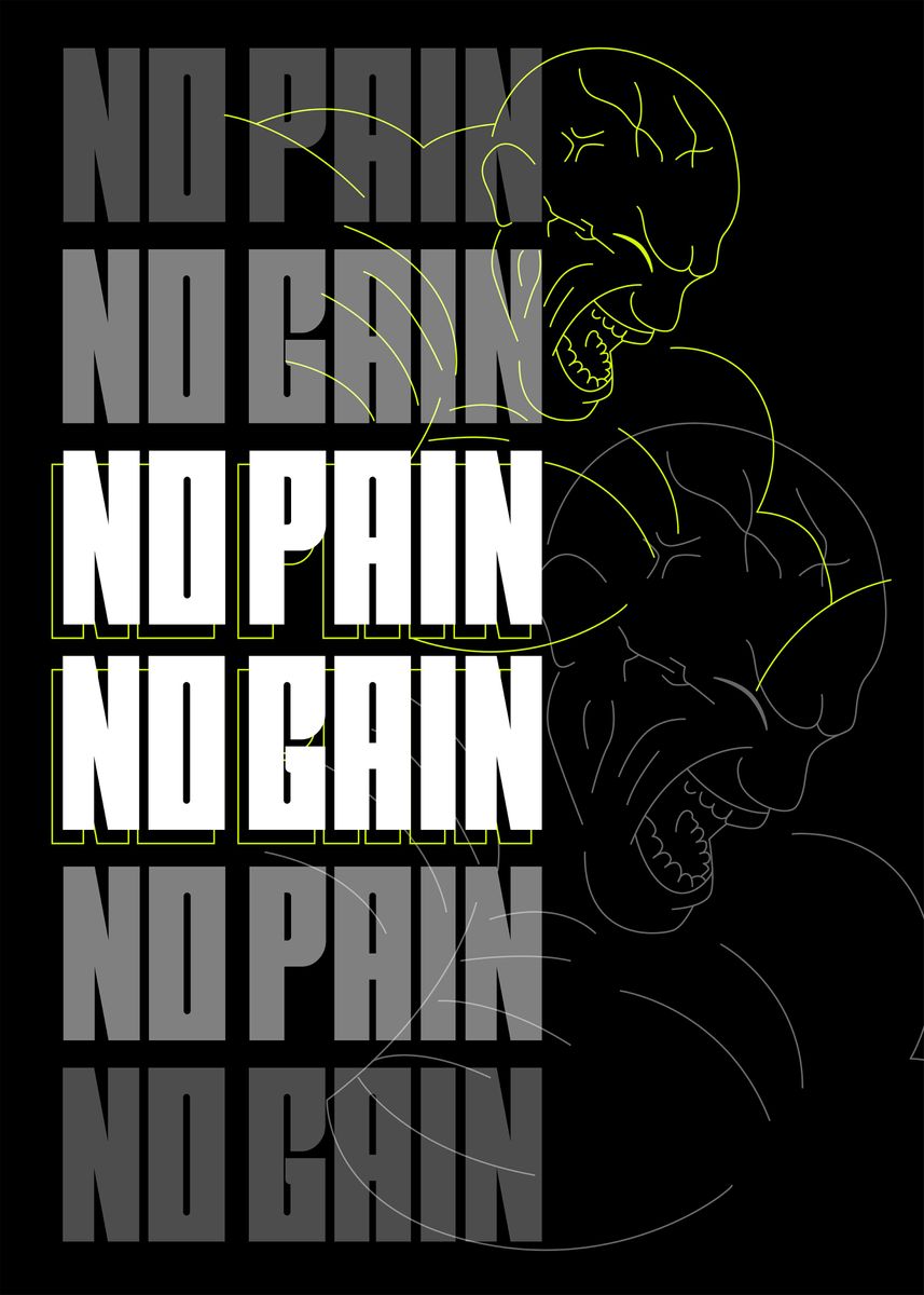 'No Pain No Gain' Poster, picture, metal print, paint by Juvenile ...