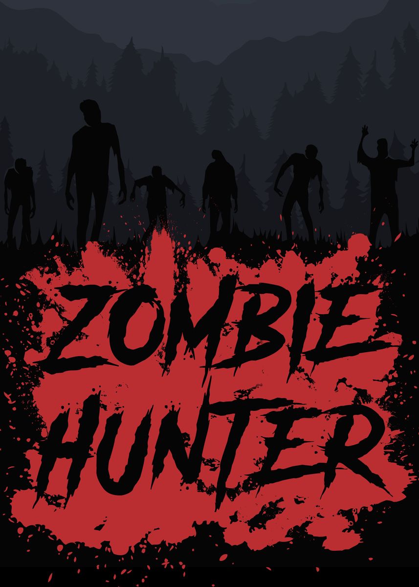 'Zombie Hunter' Poster, picture, metal print, paint by 84PixelDesign ...