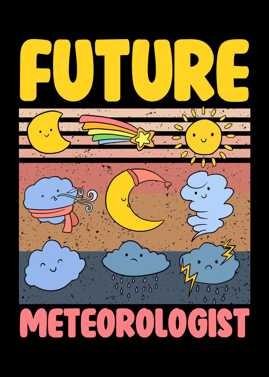 'Future Meteorologist' Poster, picture, metal print, paint by Hexor ...