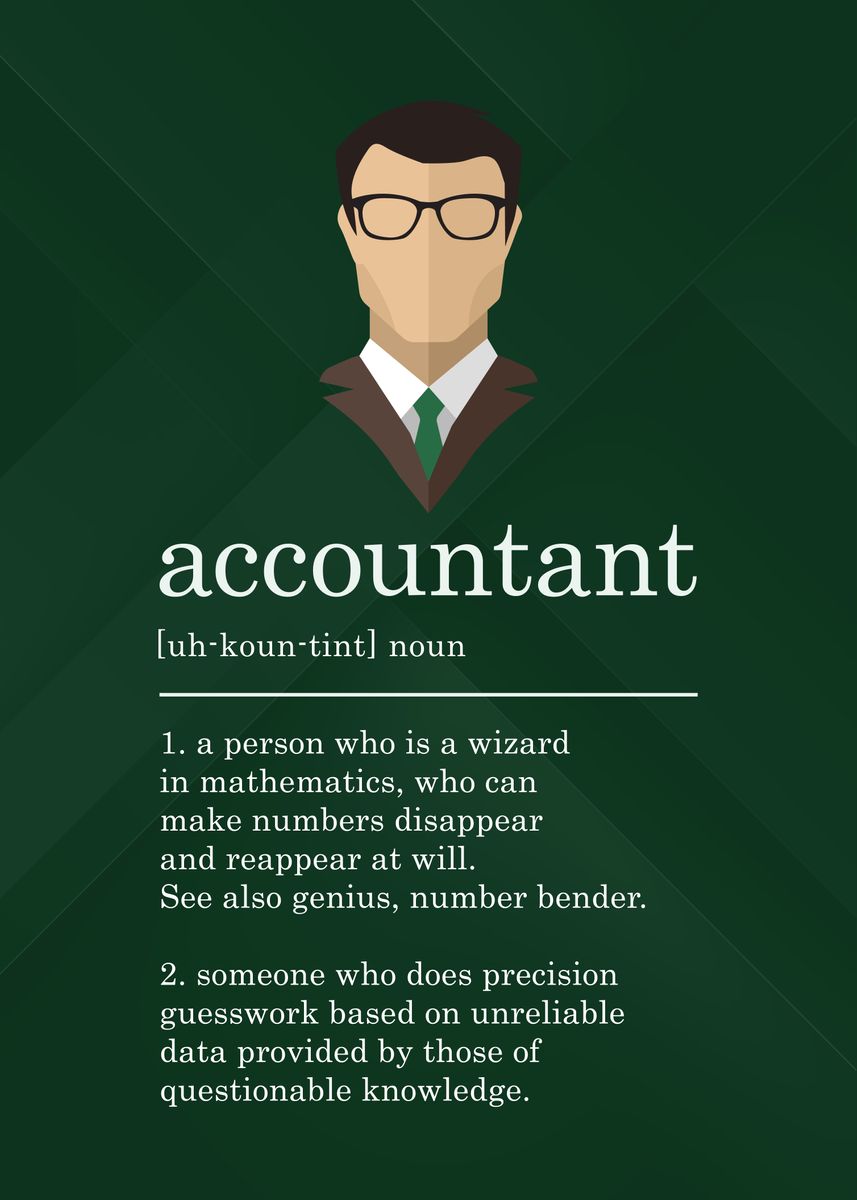 'Accountant Definition' Poster, picture, metal print, paint by ...