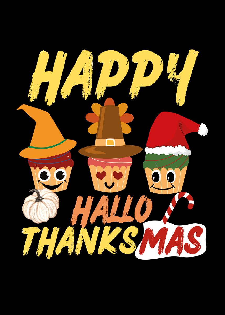 'Happy Hallothanksmas' Poster, picture, metal print, paint by ...