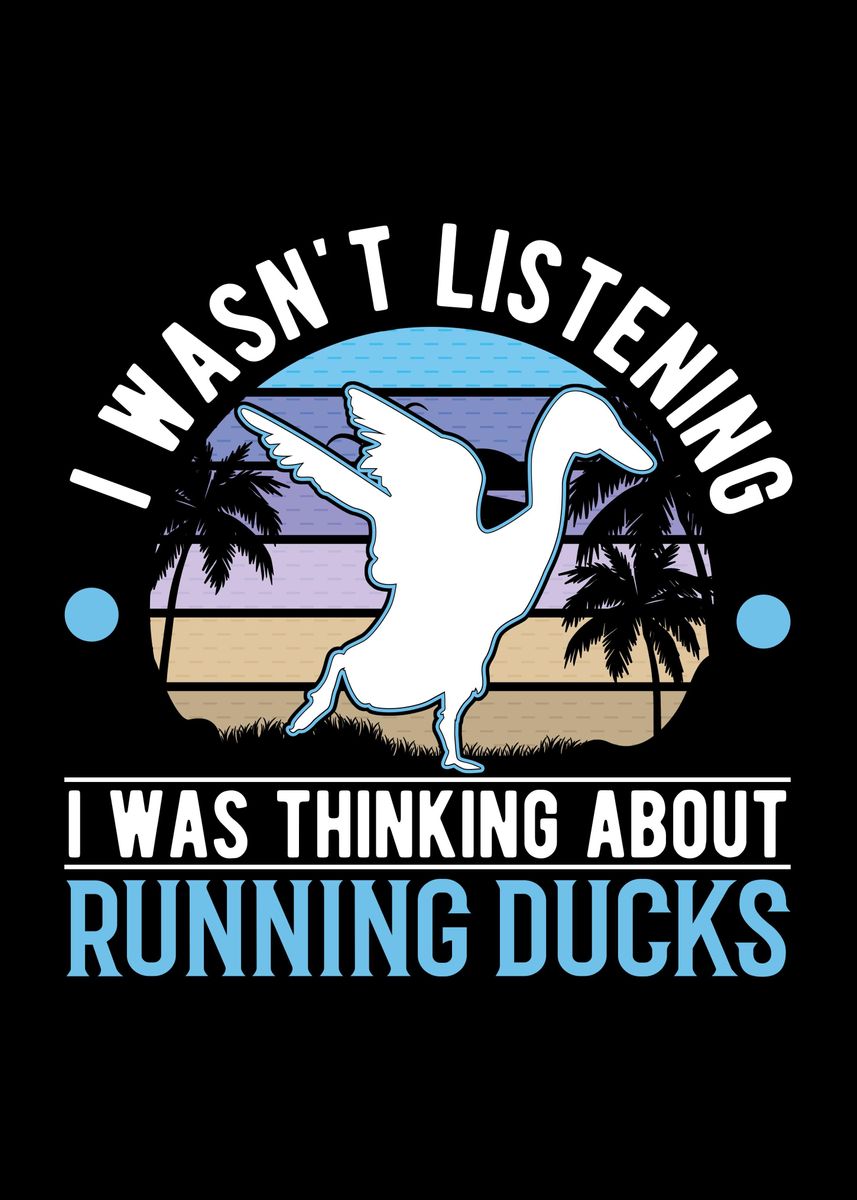'Runner Duck Running Duck' Poster by FavoritePlates | Displate