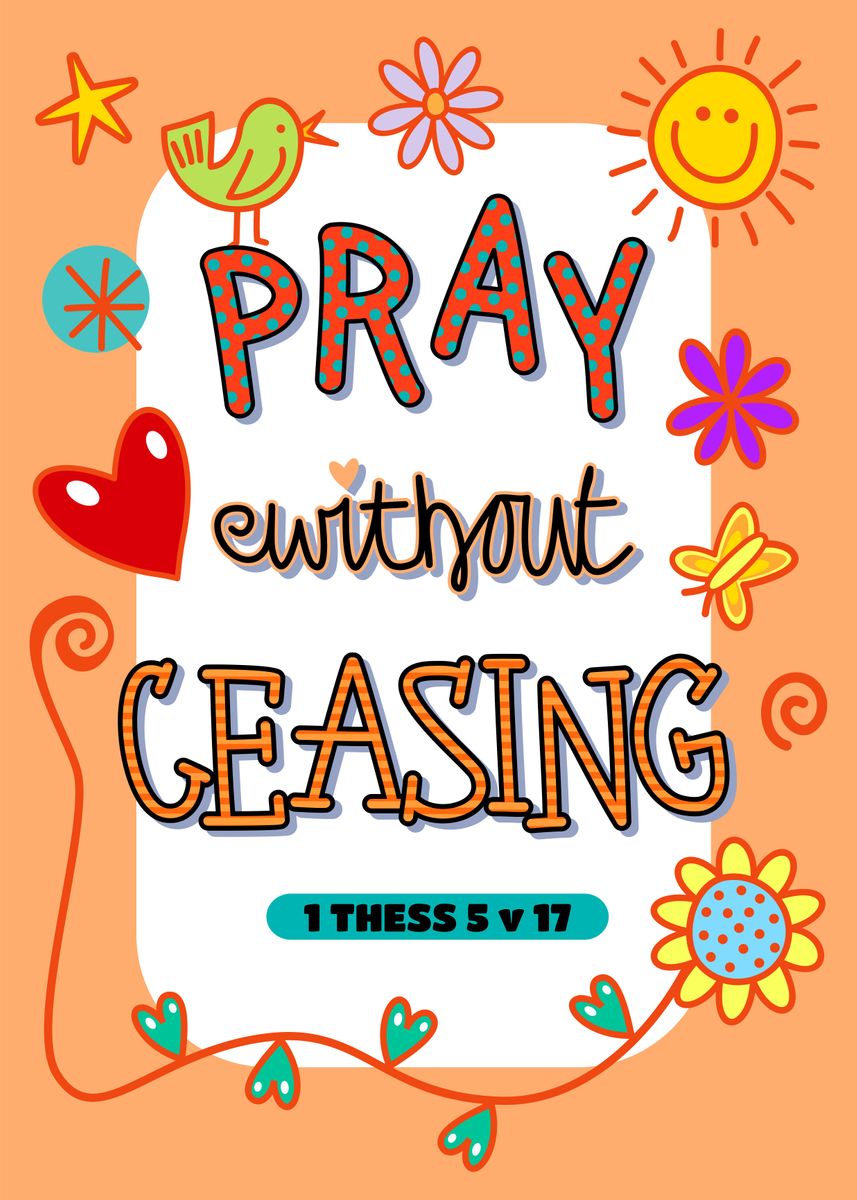 'Pray Without Ceasing' Poster, picture, metal print, paint by Prawny ...