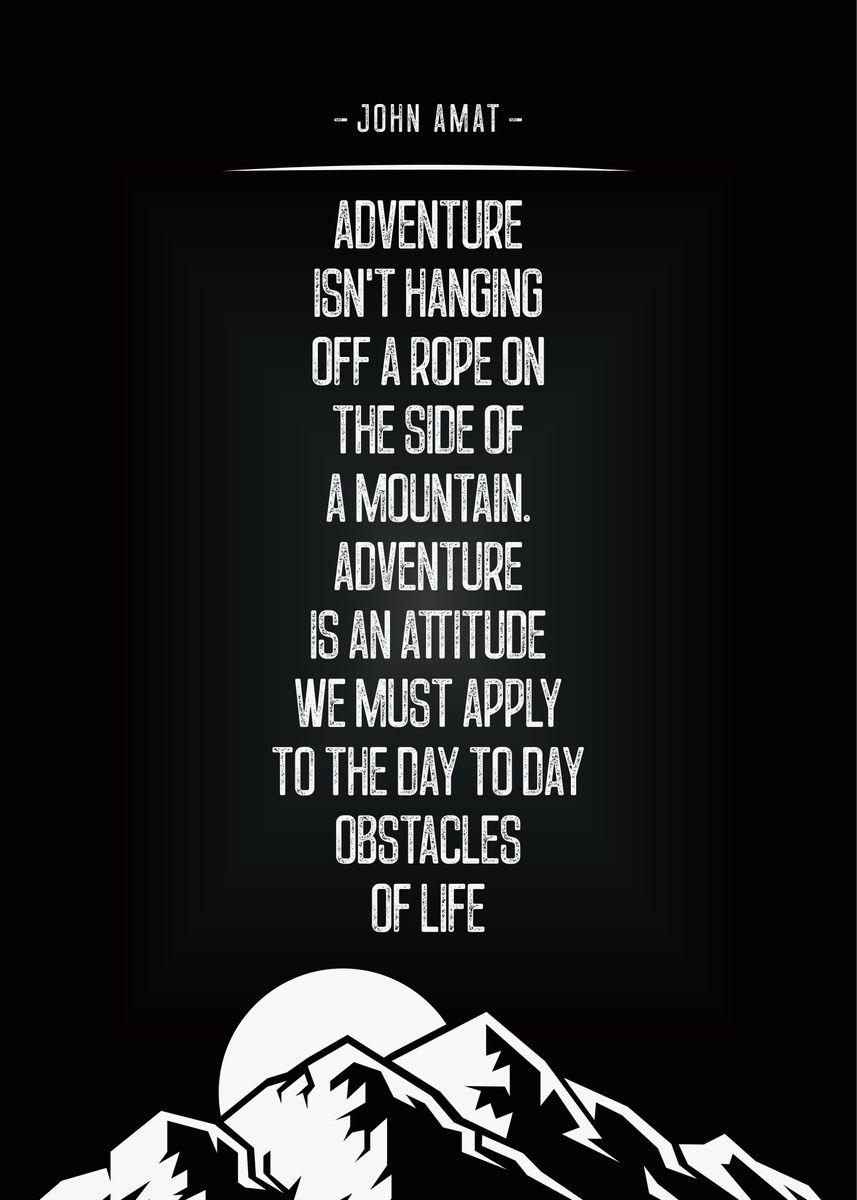 'Adventure Quote' Poster, picture, metal print, paint by d Quote | Displate