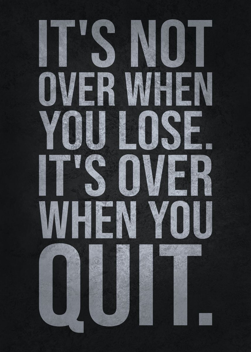 'Lose vs Quit' Poster, picture, metal print, paint by CHAN | Displate