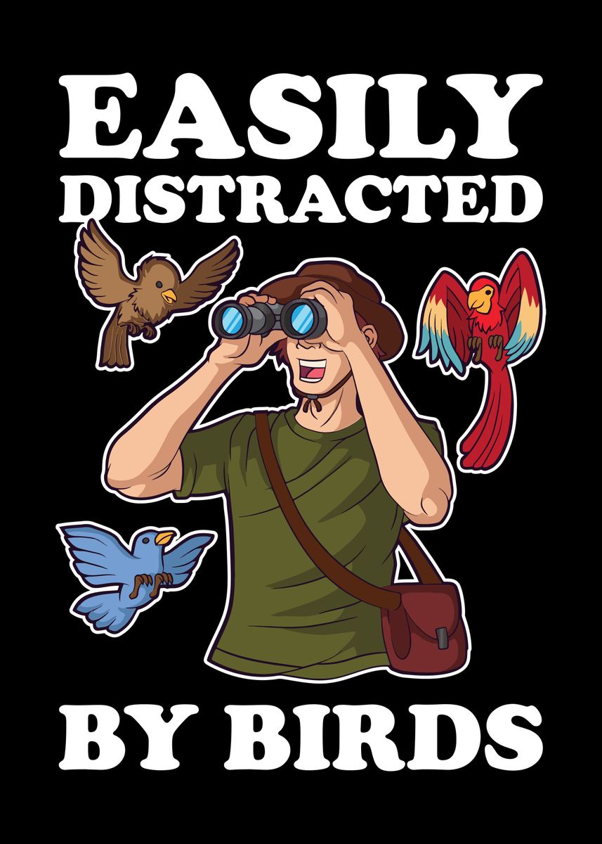 'Easily Distracted By Birds' Poster, picture, metal print, paint by ...