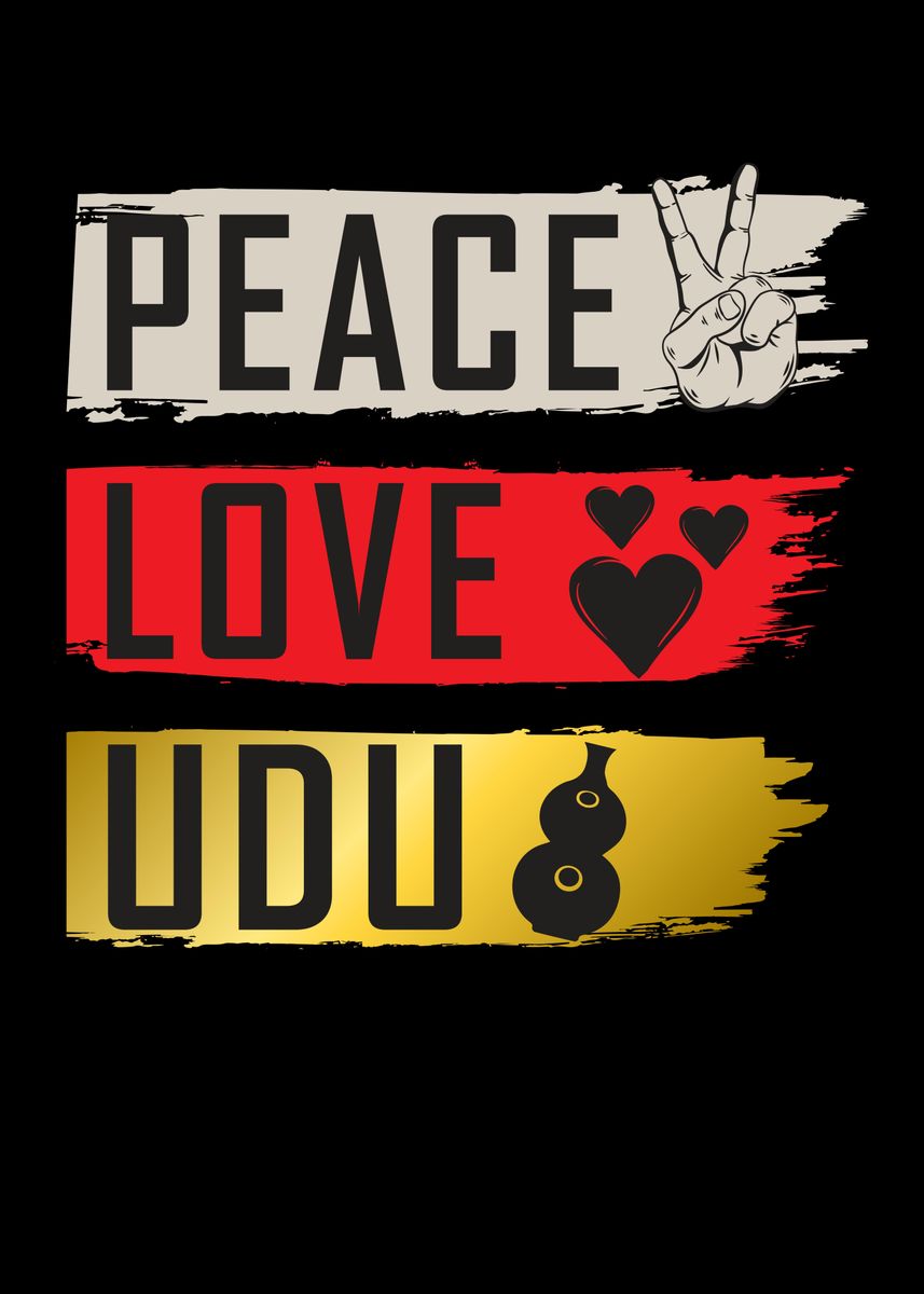'Peace Love Udu Drum' Poster, picture, metal print, paint by Lukes ...