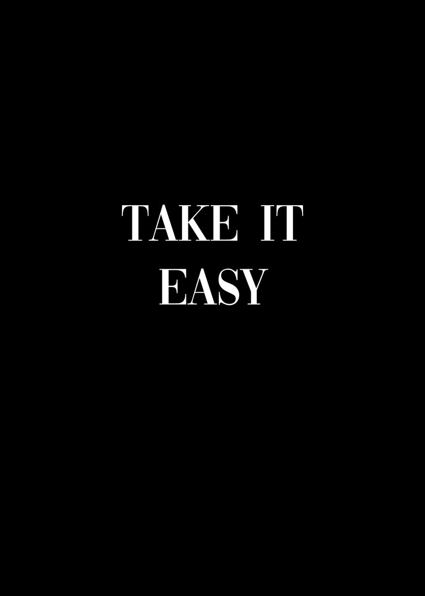 'Take it Easy' Poster, picture, metal print, paint by dkDesign | Displate