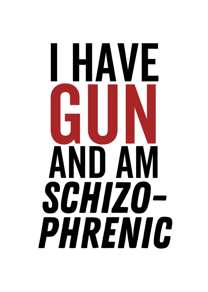 'I Have Gun and Am' Poster, picture, metal print, paint by Francois Ringuette | Displate