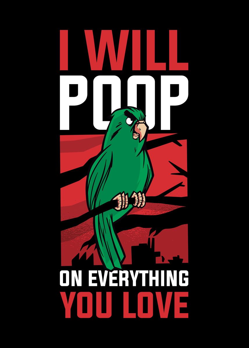 'I Will Poop On Everything' Poster by CatRobot | Displate