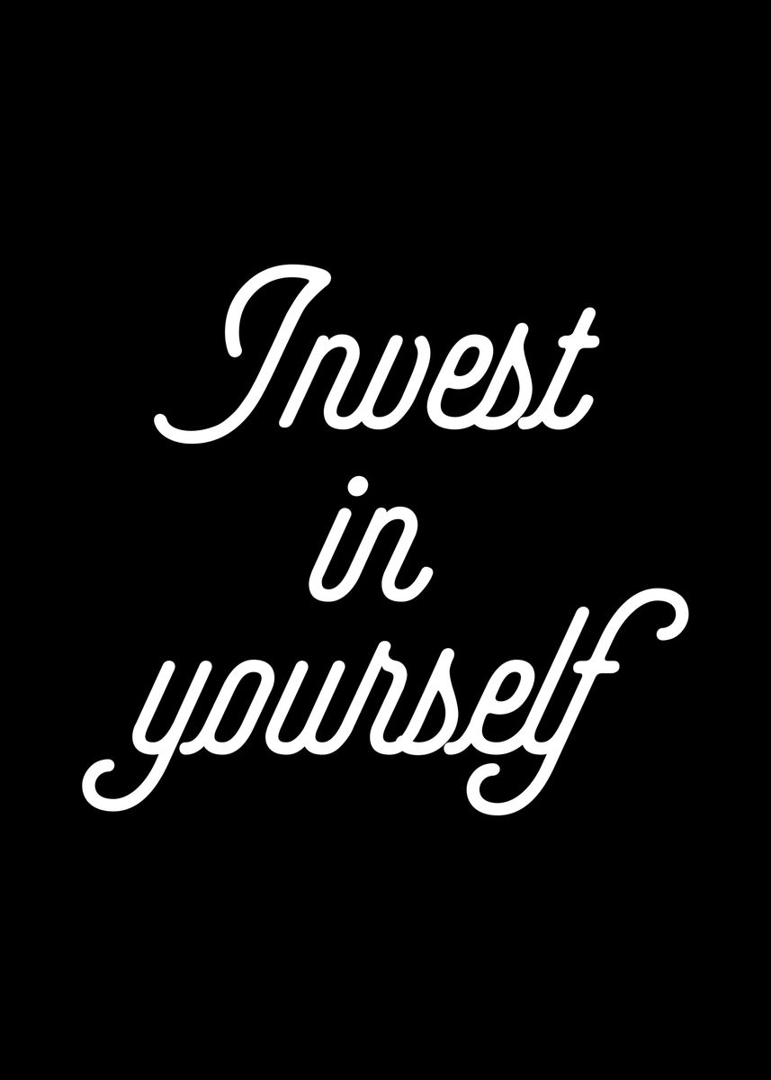 'Invest In Yourself' Poster by albran karan | Displate