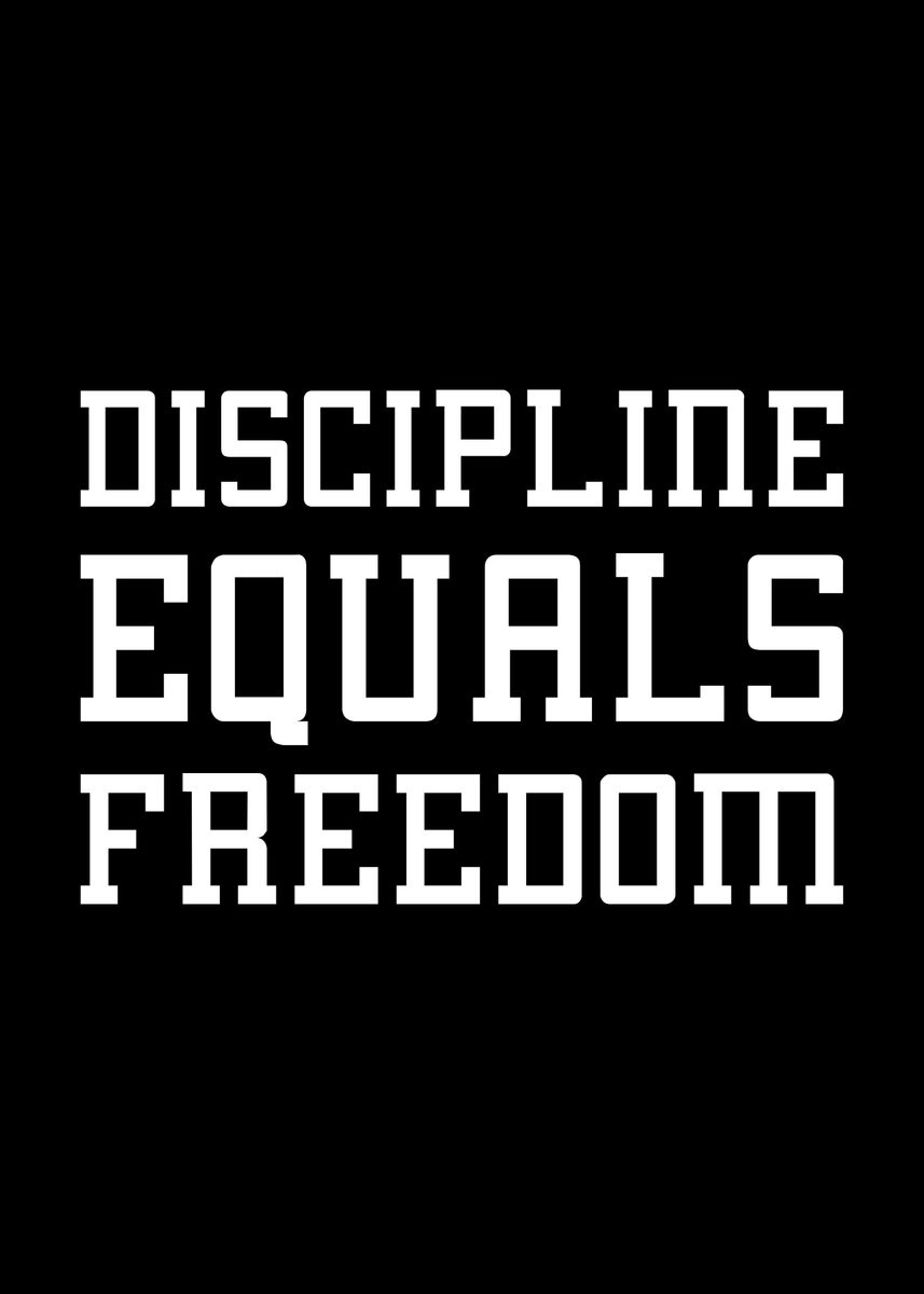 'Discipline Equals Freedom' Poster by albran karan | Displate