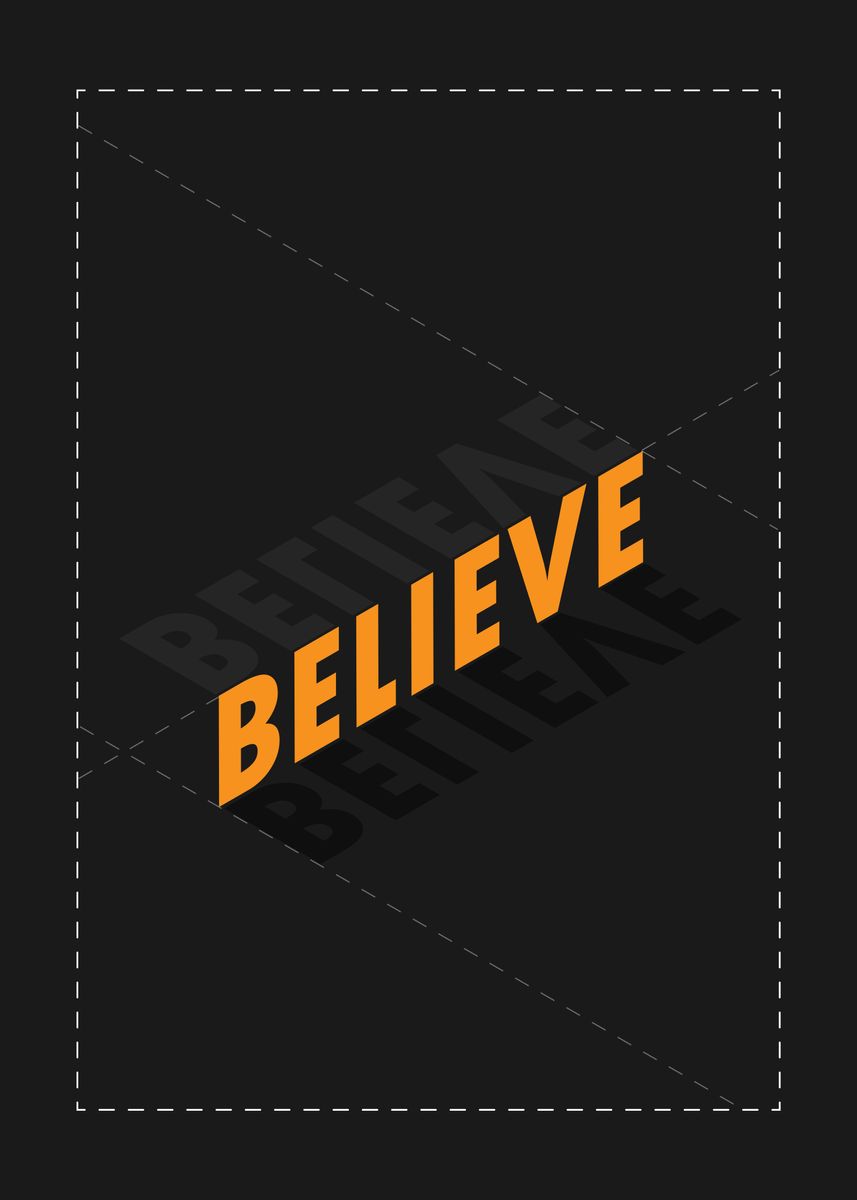 'Believe word isometric' Poster by Wisnu Harjanta | Displate