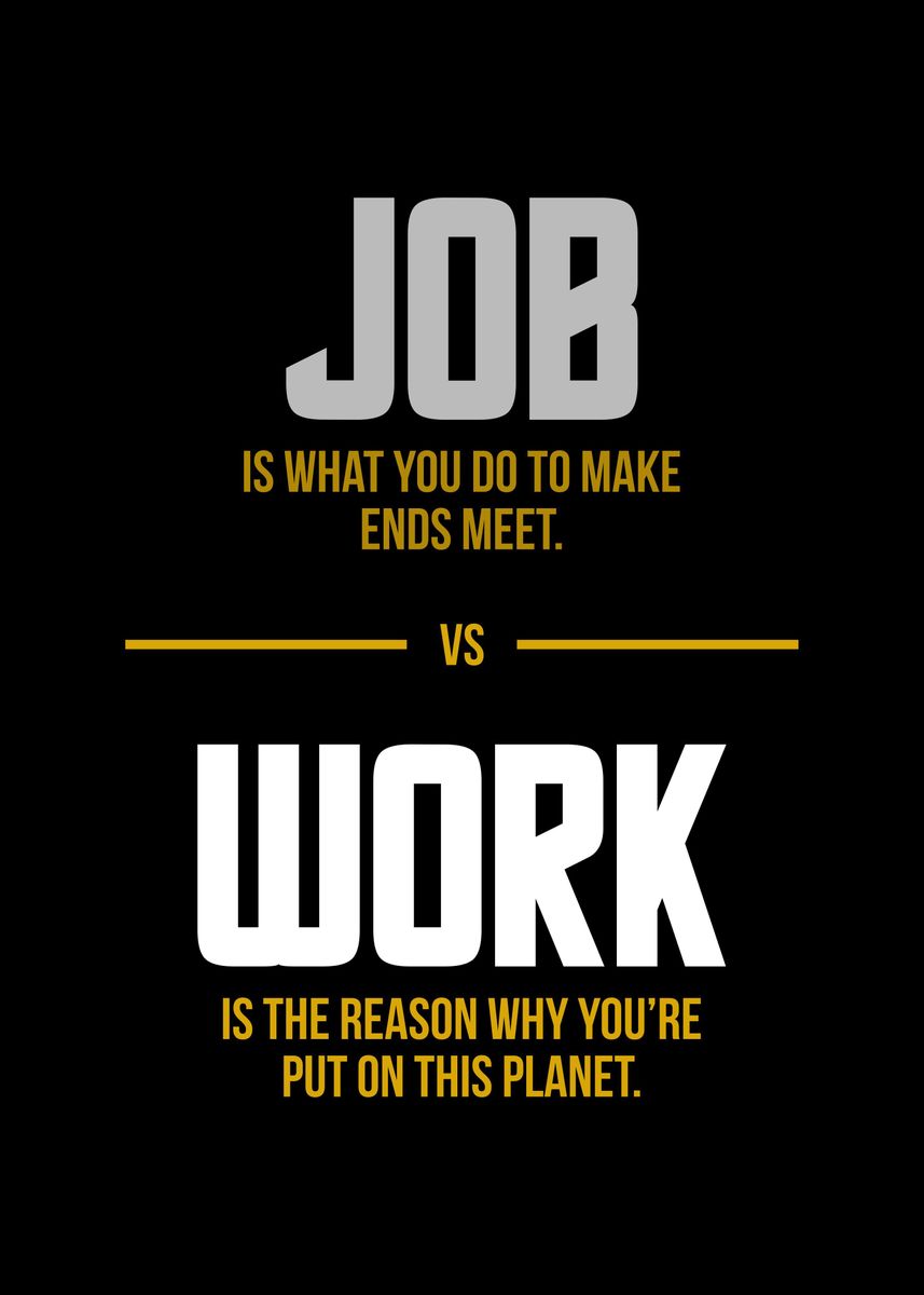 'Job vs Work' Poster by albran karan | Displate