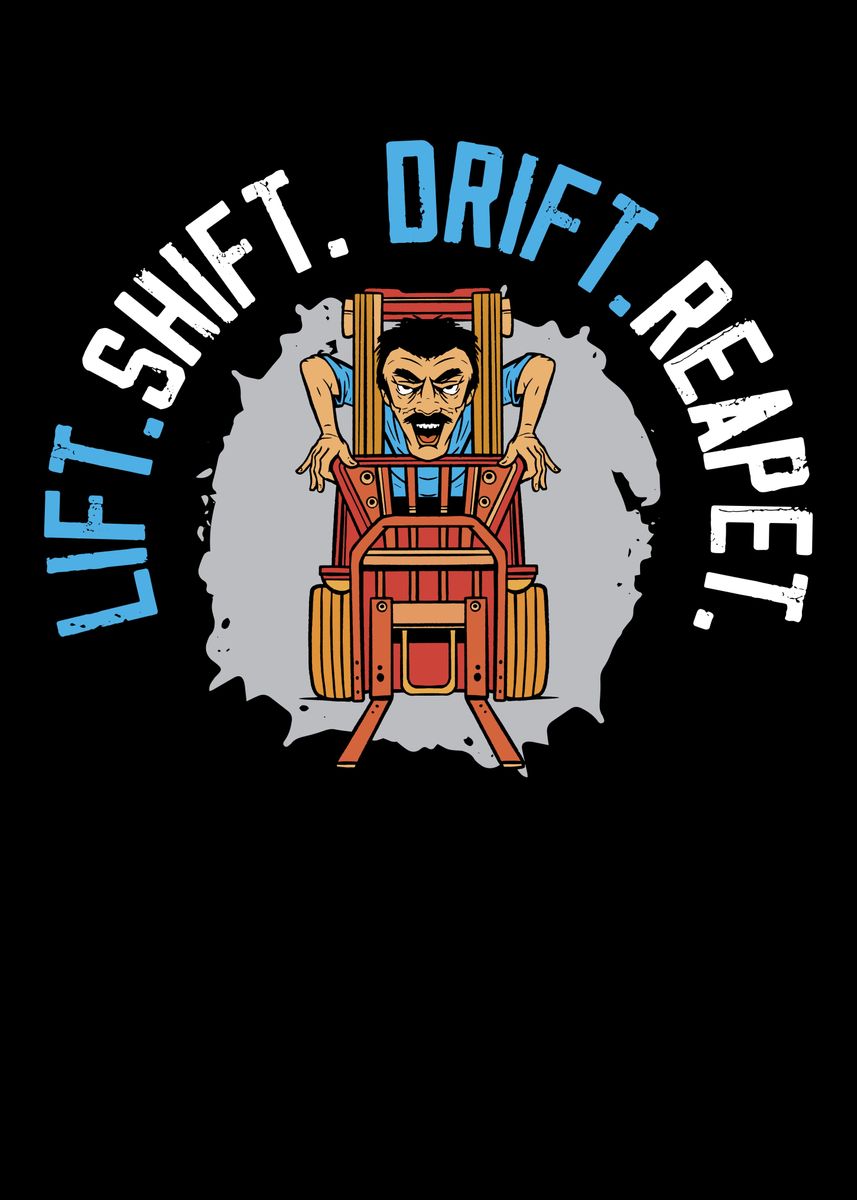 'Lift Shift Drift Repeat' Poster by NAO | Displate