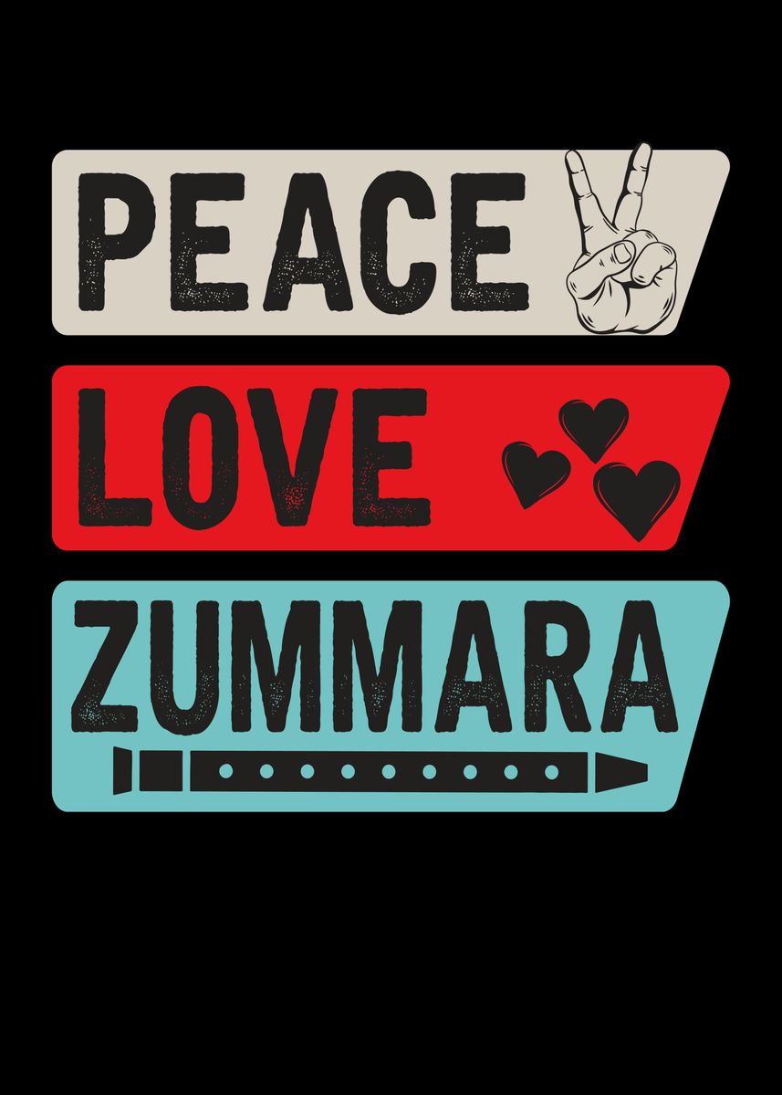 'Peace Love Zummara' Poster, picture, metal print, paint by Lukes Pixel ...