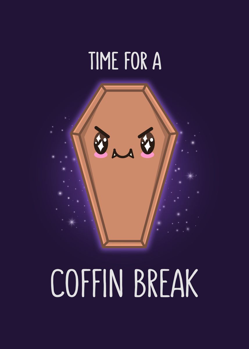 'Coffin Break Dark Mode' Poster, picture, metal print, paint by Ana ...