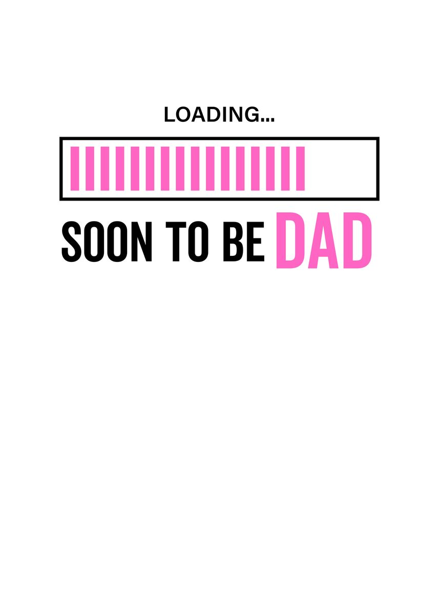 'Soon To Be Dad' Poster, picture, metal print, paint by Francois ...