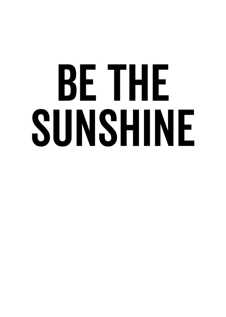 'Be The Sunshine' Poster, picture, metal print, paint by Francois ...