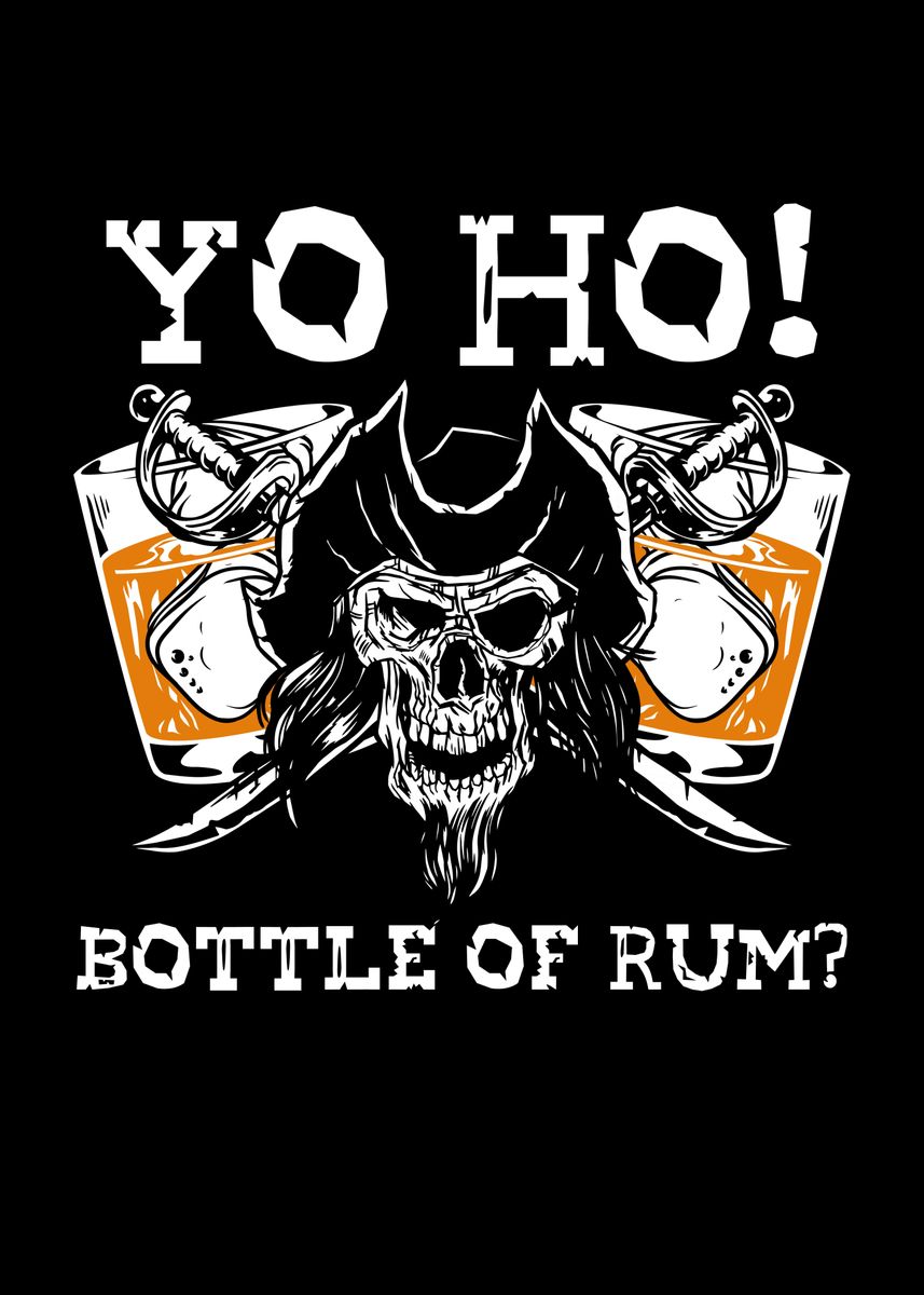 'Yo ho bottle of rum' Poster, picture, metal print, paint by BeMi ...