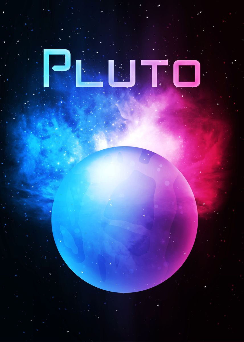 'Pluto' Poster, picture, metal print, paint by Black Iris | Displate