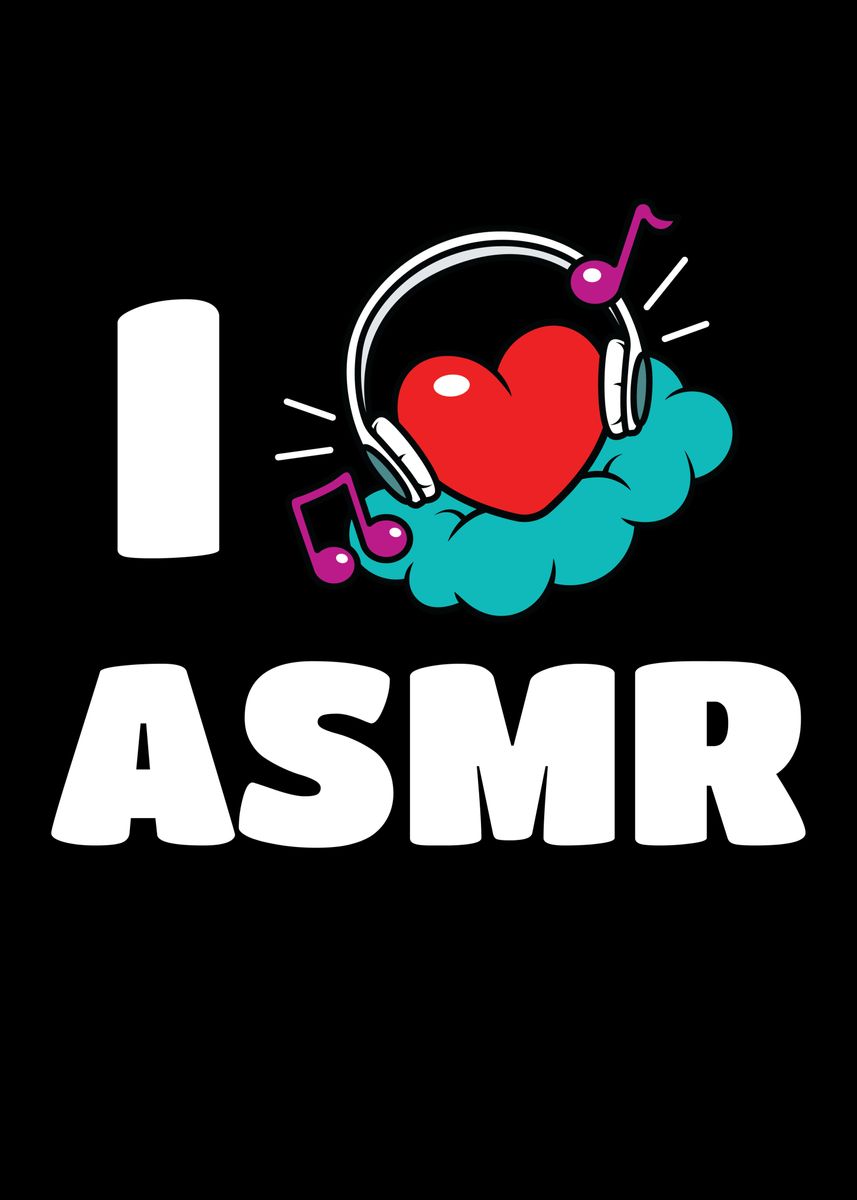 'I Love Asmr Headphone' Poster, picture, metal print, paint by Mooon ...