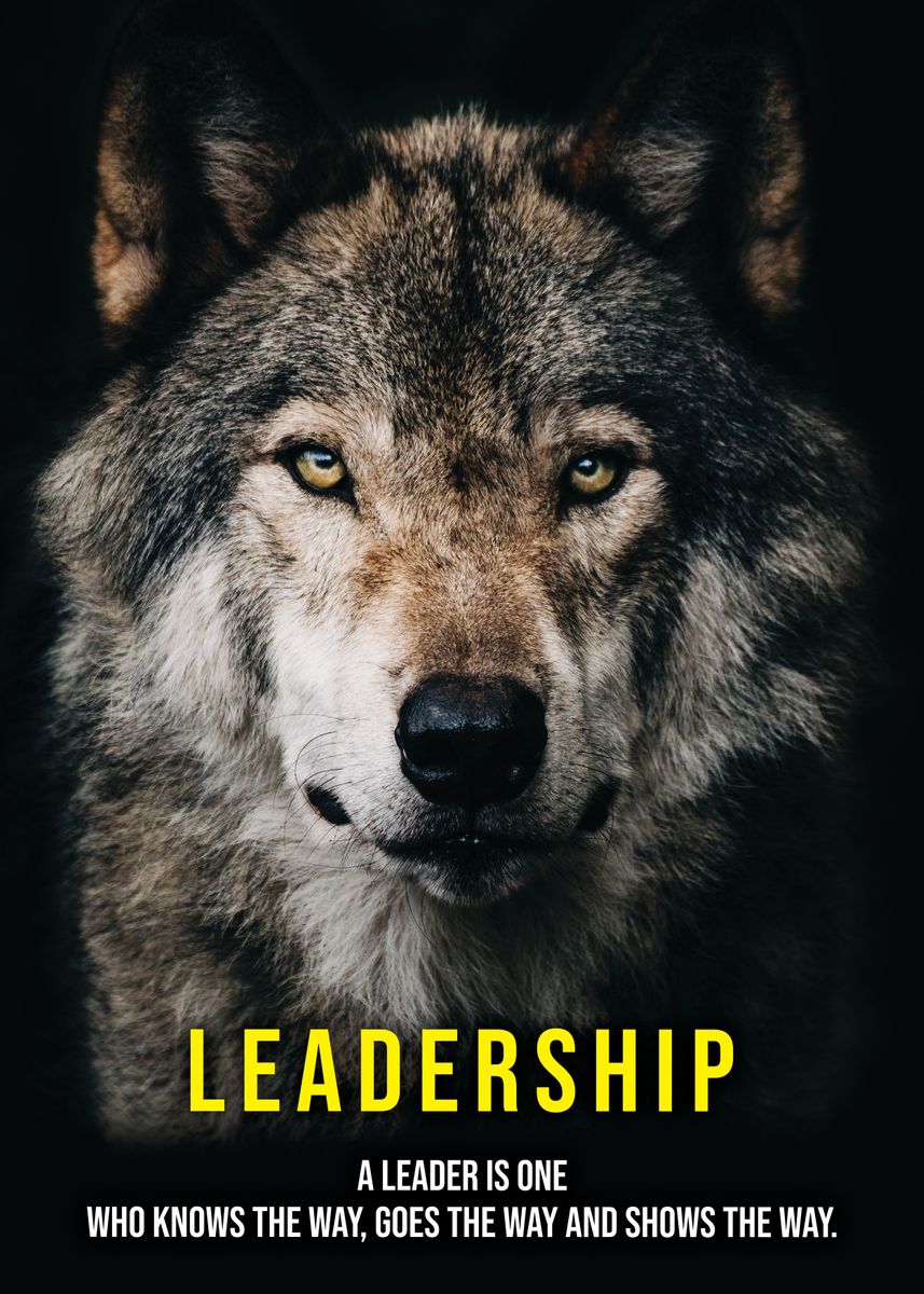 'Leadership Alpha Wolf' Poster, picture, metal print, paint by CHAN ...