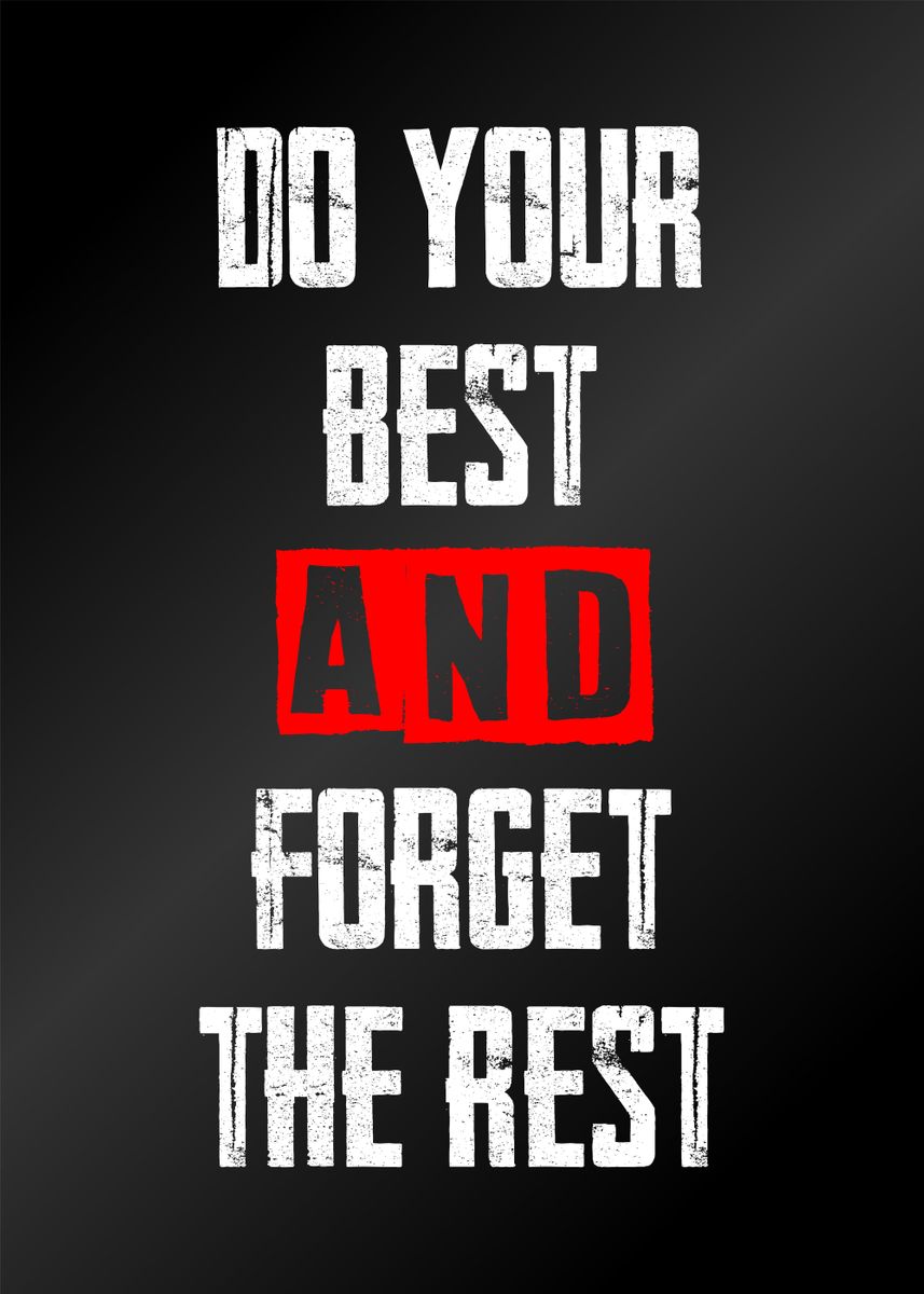 'do your best' Poster, picture, metal print, paint by Greatest of All ...