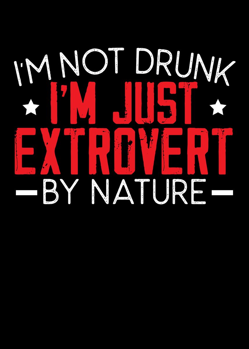 'Extrovert By Nature' Poster, picture, metal print, paint by NAO | Displate