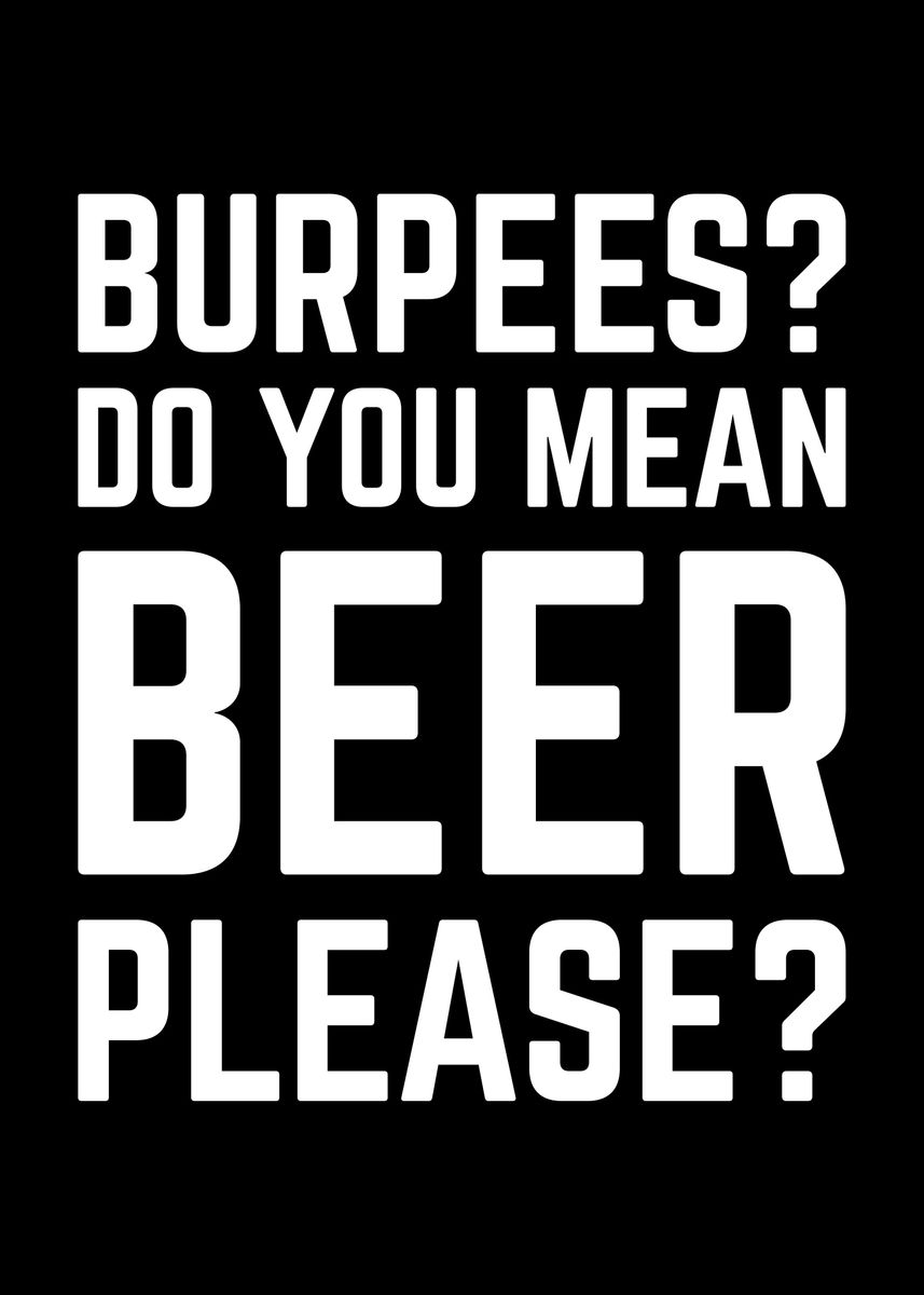 'Beer Please' Poster, picture, metal print, paint by albran karan ...