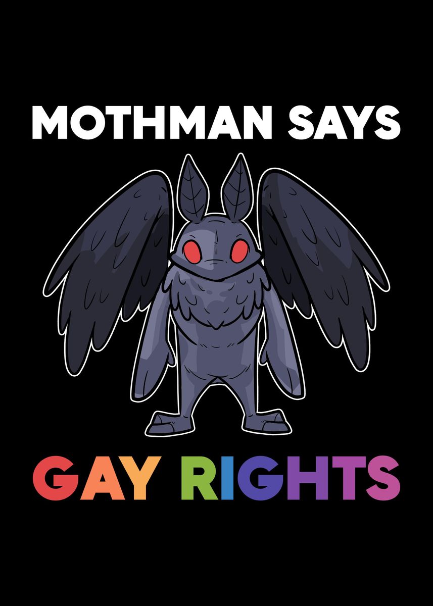 'Mothman Says Gay Rights' Poster, picture, metal print, paint by ...